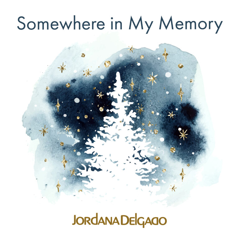 Jordana Delgado: 'Somewhere in My Memory' - Music & Entertainers